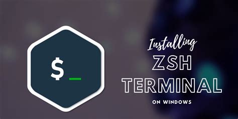 Installing Zsh On Windows Dev Community