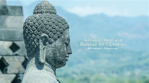 Activate Heal And Balance All 7 Chakras Affirmations Frequencies