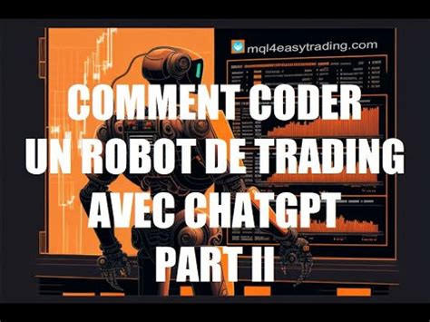 Comment Coder Un Robot De Trading En Mql4 Avec ChatGPT Part II