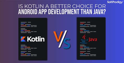 Switching From Java To Kotlin Why Do Businesses Do This With Examples