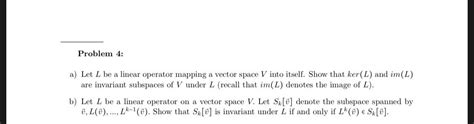solved problem 4 a let l be a linear operator mapping a