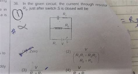 36 In The Given Circuit The Current Through Resistor R3 Just After Sw