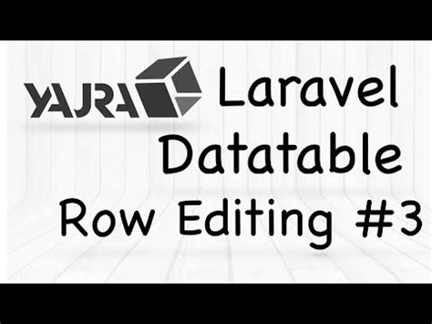 YajraBox Laravel Datatable Row Editing Options YouTube