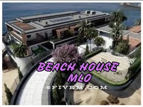 [mlo][fivem] Beach House Mlo High Quality Mlo [optimized] 5fivem Best Redm Full Server