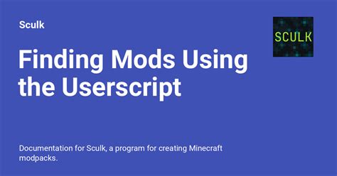Finding Mods Using The Userscript Sculk
