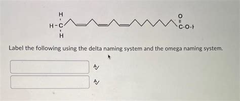Solved H C Mi I I C O Label The Following Using The Delta