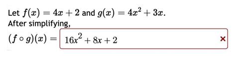 solved let f x 4x 2 and g x 4x2 3x after simplifying