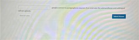 Solved Ganglia Connect To Postganglionic Neurons That