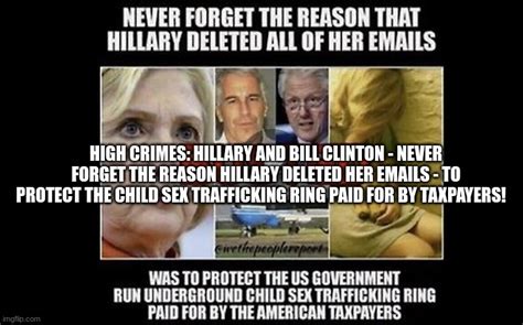 High Crimes Hillary And Bill Clinton Never Forget The Reason Hillary