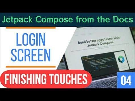 jetpack compose from the docs ep 4 login screen final touches