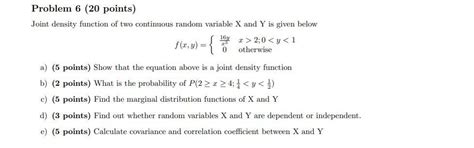 Solved Problem Points Joint Density Function Of Two Chegg Com