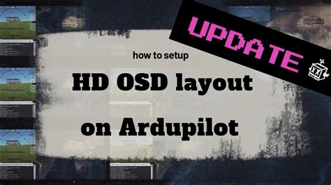 How To Setup Hd Osd Layout On Ardupilot Using Hd Osd Tool Update Youtube