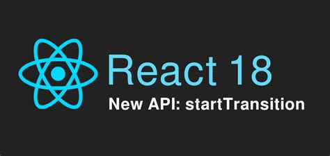 New Starttransition Api In React Tasos Kakouris