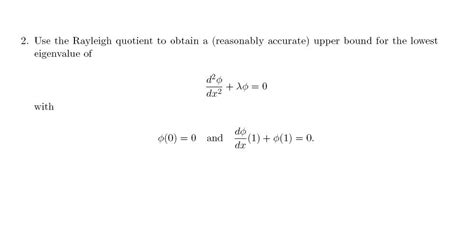 rayleigh quotient upper bound for lowest eigenvalue