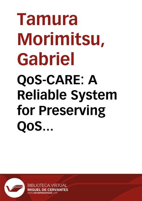 Qos Care A Reliable System For Preserving Qos Contracts Through