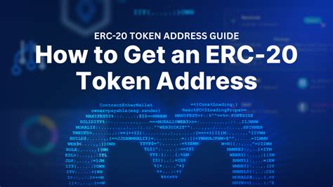 How To Get An Erc 20 Token Address