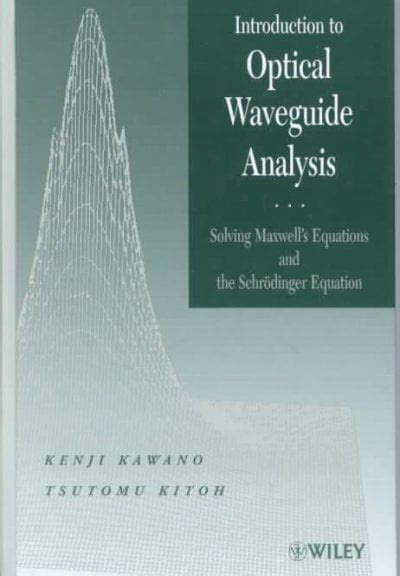 Pre Owned Introduction To Optical Waveguide Analysis Solving Maxwells