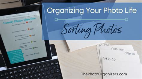 Organize Your Photo Life Sorting Photos The Photo Managers