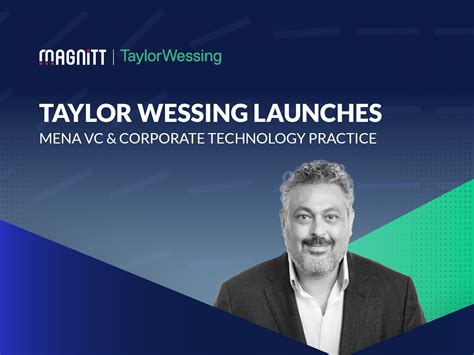 Taylor Wessing Launches Mena Venture Capital And Corporate Technology