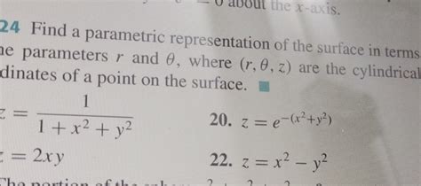 Solved 24 ﻿find A Parametric Representation Of The Surface