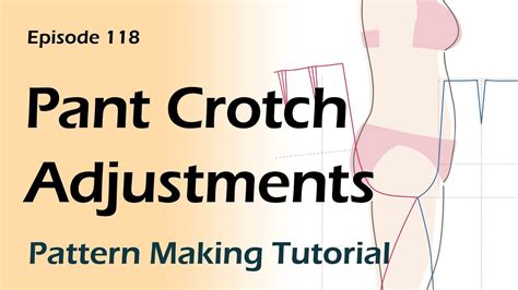 Pattern Alterations How To Adjust The Crotch In Pants Artofit