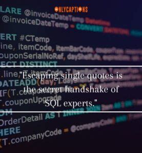 Quotes About Escape Single SQL Hidden Tricks