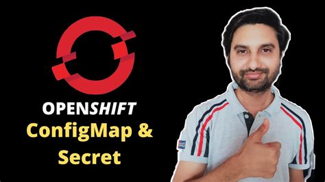 Openshift Tutorial Configmap And Secret Youtube