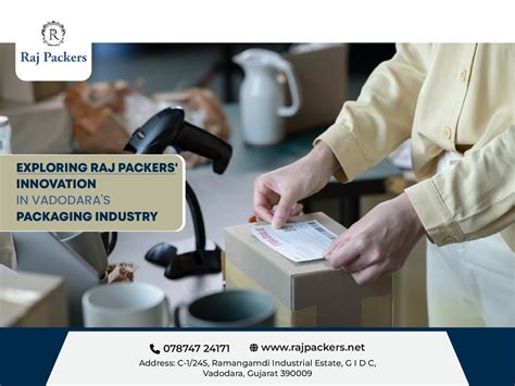exploring raj packers innovation in vadodara s packaging industry