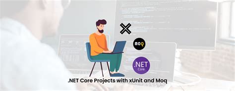 Xunit And Moq Automating Net Core Testing