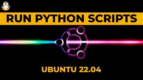 How To Run Python Scripts In Ubuntu 2204 Linux Genie