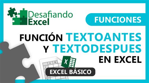 Función TEXTOANTES y TEXTODESPUES en Excel Desafiando Excel