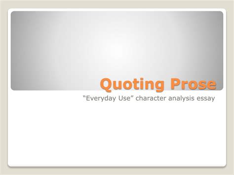Ppt Quoting Prose Powerpoint Presentation Free Download Id 2575839
