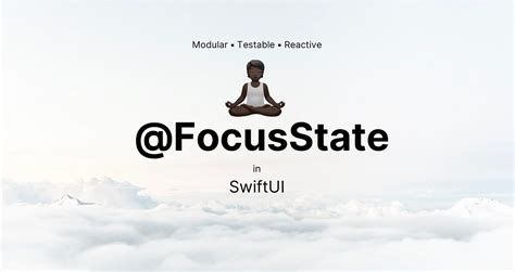 Focusstate In Swiftui Imagine A User Experience So Seamless By