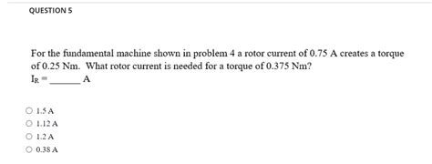 Solved QUESTION For The Fundamental Machine Shown The Flux Chegg