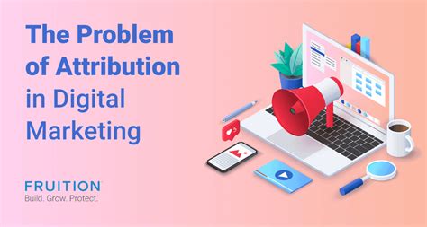 Best Attribution Models For Digital Marketing Success Fruitio
