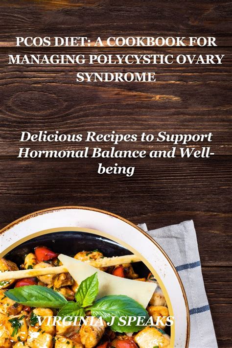 Pcos Diet A Cookbook For Managing Polycystic Ovary Syndrome Delicious