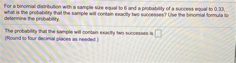 Solved For A Binomial Distribution With A Sample Size Equal