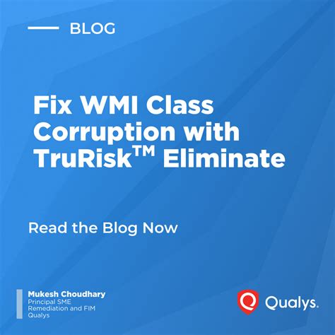 Automated Remediation For Wmi Class Corruption Qualys Trurisk Eliminate Qualys