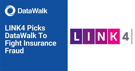 Link4 Selects Datawalk To Combat Insurance Fraud Datawalk