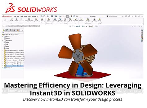 Mastering Efficiency In Design Leveraging Instant3d In Solidworks