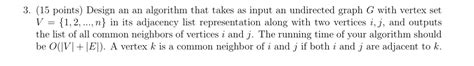 Solved 15 ﻿points ﻿design An An Algorithm That Takes As