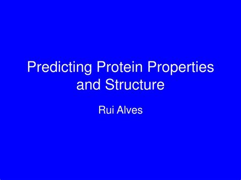 PPT Predicting Protein Properties And Structure PowerPoint Presentation ID