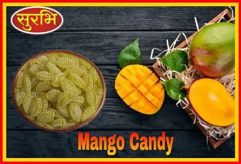 Kacha Mango Candy At Rs 112kg आम के स्वाद की कैंडी In Jaipur Id