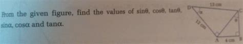 Rom the given figure find the values of sin θ cosθ tanθ sinα cosα and tanα ana