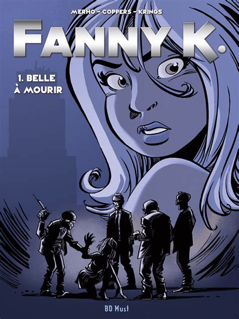 Fanny K Belle à Mourir édition De Luxe Noir Et Blanc Bd Krings