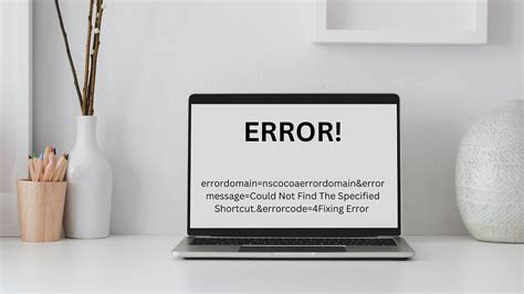 Fixing Error Errordomainnscocoaerrordomainanderrormessagecould Not Find The Specified Shortcut