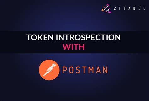 test token introspection in zitadel with postman