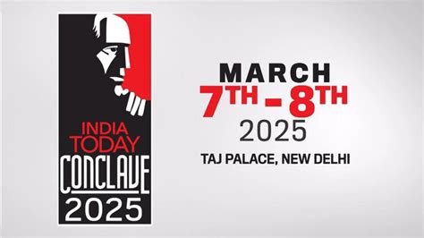 India Today Conclave 2025 Live And Exclusive A Power Packed Gathering Of Leaders And Visionaries