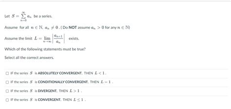 Solved Let S ∑n 0∞an Be A Series Assume For All N∈n An 0
