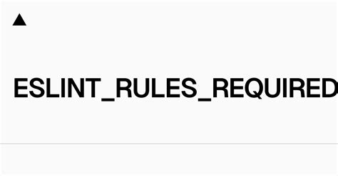 Eslintrulesrequired